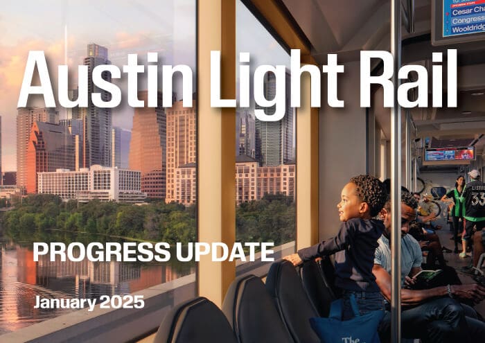Austin Light Rail Progress Update - Austin Transit Partnership